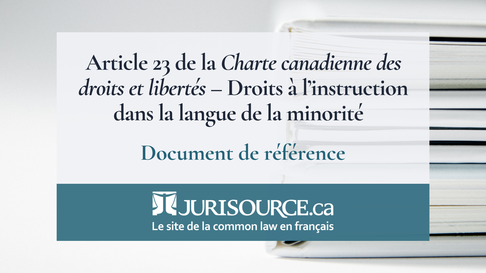 L'article 23 de la Charte canadienne des droits et libertés | Jurisource.ca