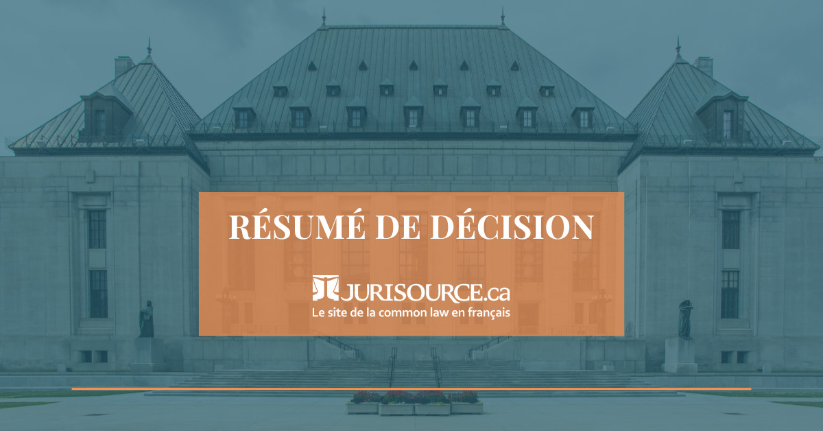 Renvoi relatif à la sécession du Québec | Résumé | Jurisource