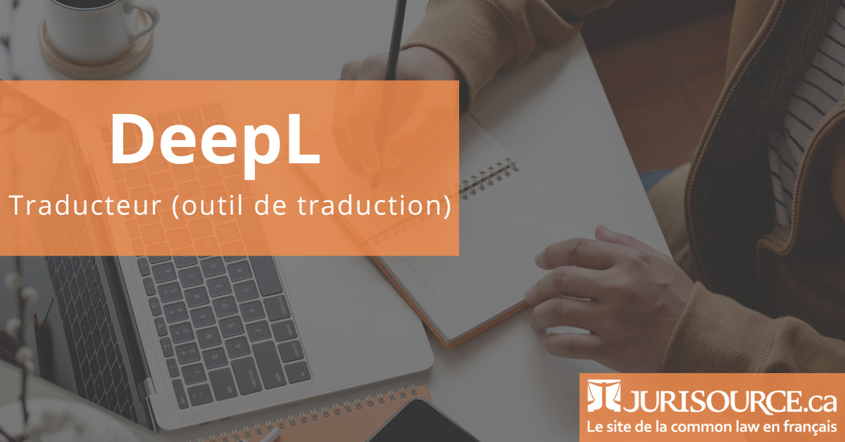 DeepL | Traducteur automatique | Jurisource.ca